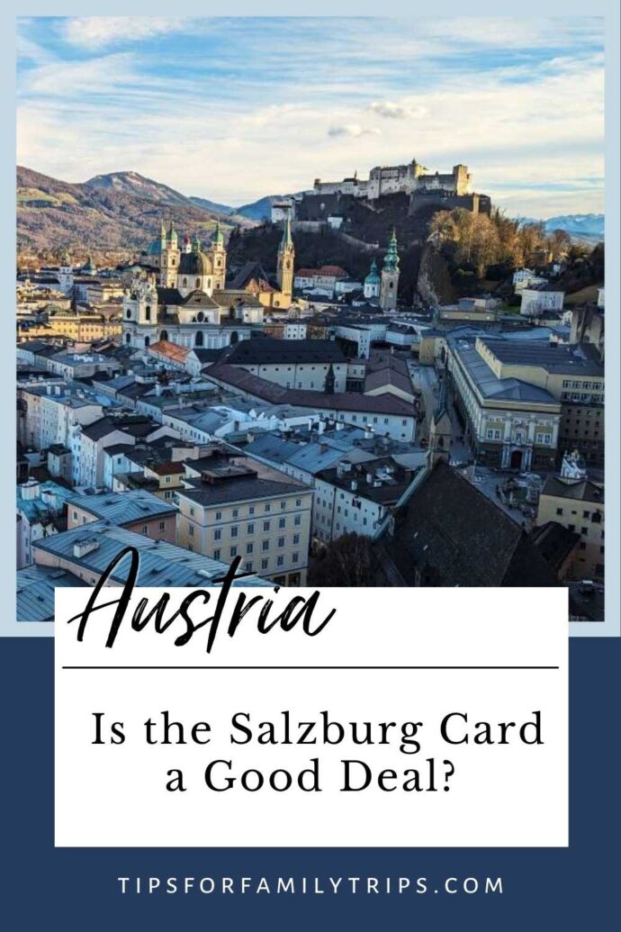 Is the Salzburg Card Worth It? - Tips For Family Trips